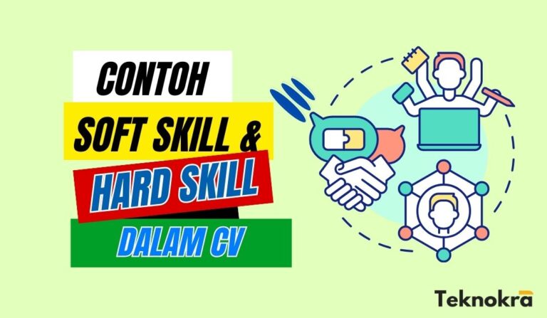 Contoh Soft Skill dan Hard Skill dalam CV yang Baik – Teknokra.com